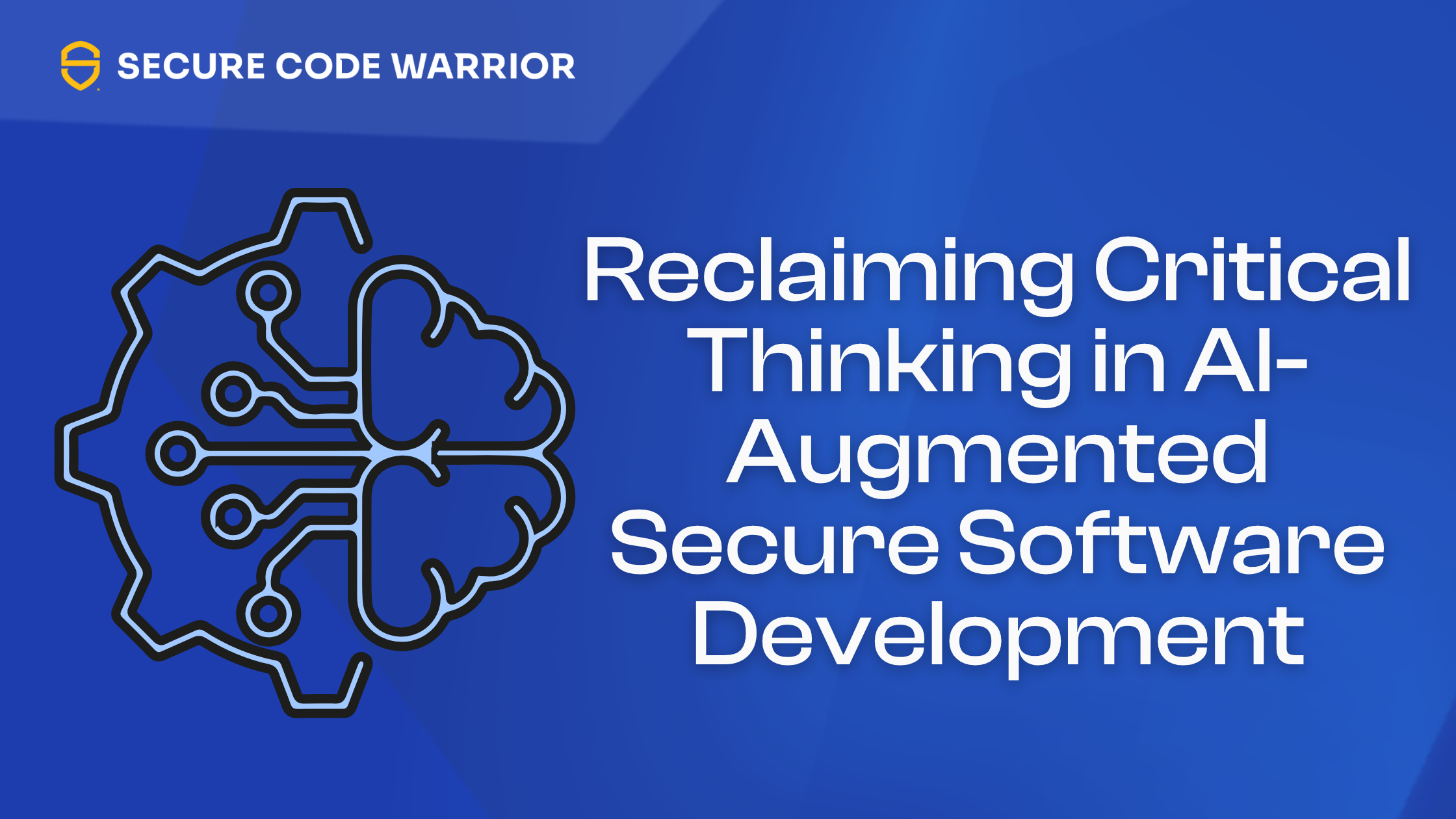 Reclaiming Critical Thinking in AI-Augmented Secure Software Development - Blog